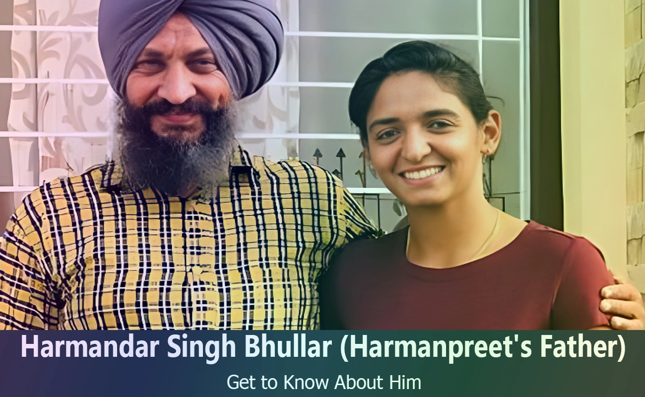 Discover Harmandar Singh Bhullar : The Father Who Shaped Harmanpreet Kaur's Cricket Journey ...