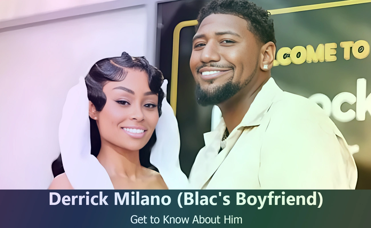 Derrick Milano : Blac Chyna's Boyfriend - Everything You Need to Know | Celebrities InfoSeeMedia