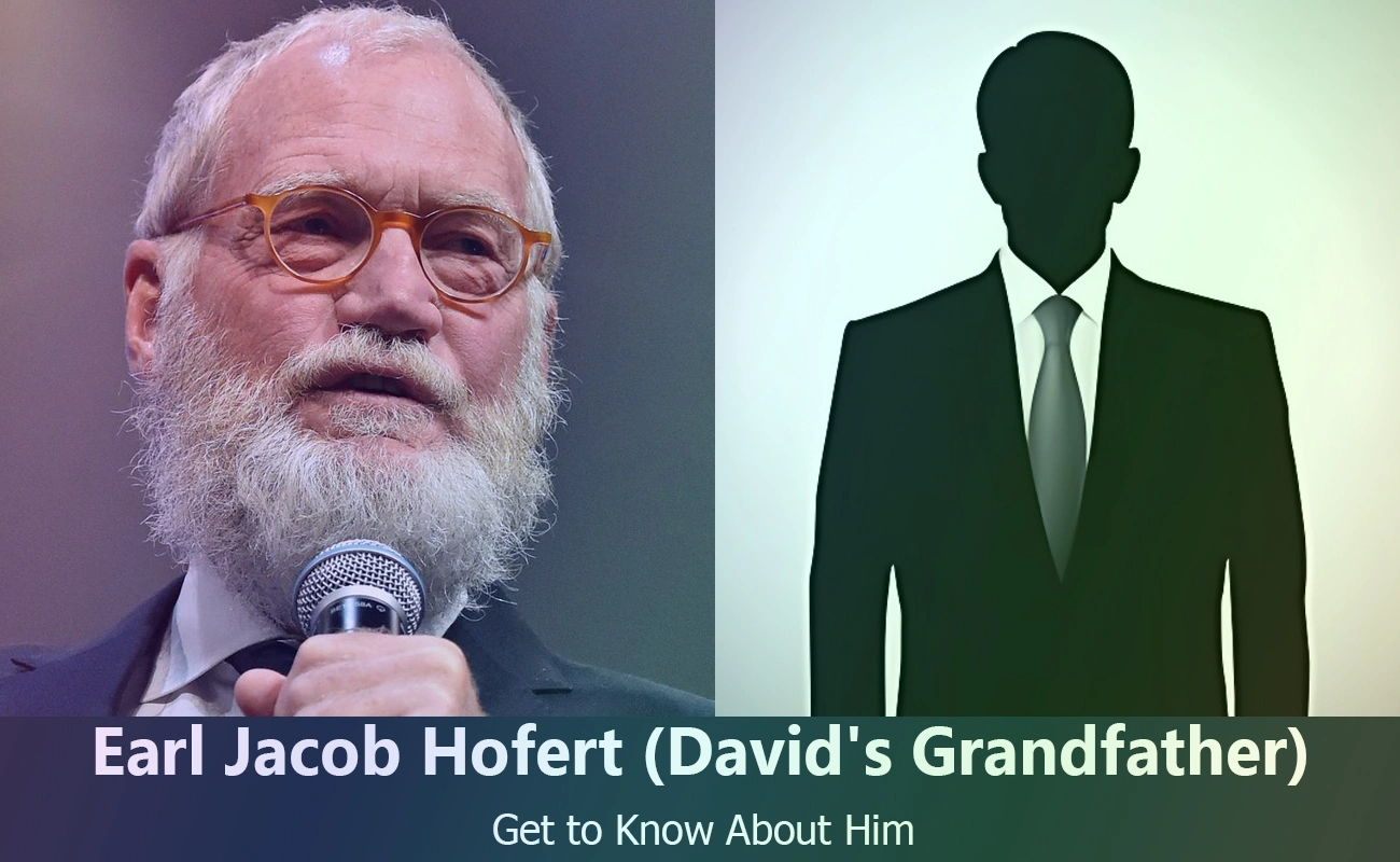 Who Was Earl Jacob Hofert? Discover David Letterman's Grandfather | Celebrities InfoSeeMedia