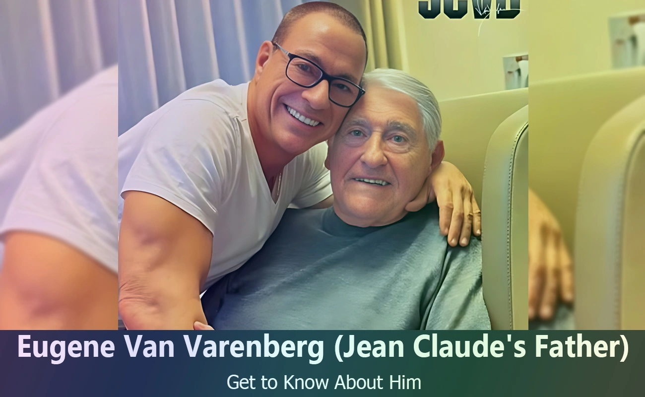 Who Is Eugene Van Varenberg? Fascinating Facts About Jean-Claude Van ...