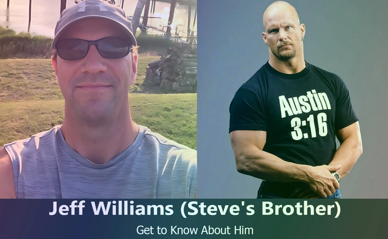 Jeff Williams : The Untold Story of Steve Austin's Brother ...