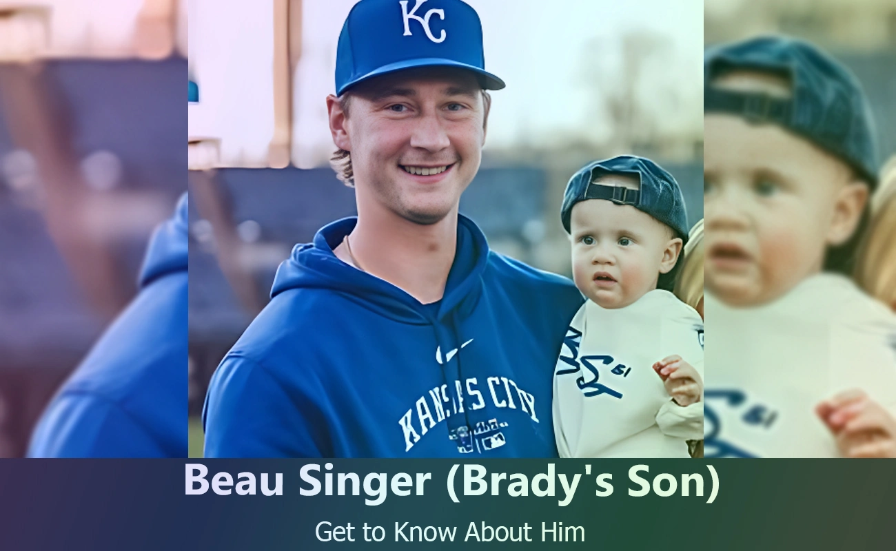 Who is Beau Singer? All About Brady Singer's Son | Celebrities InfoSeeMedia