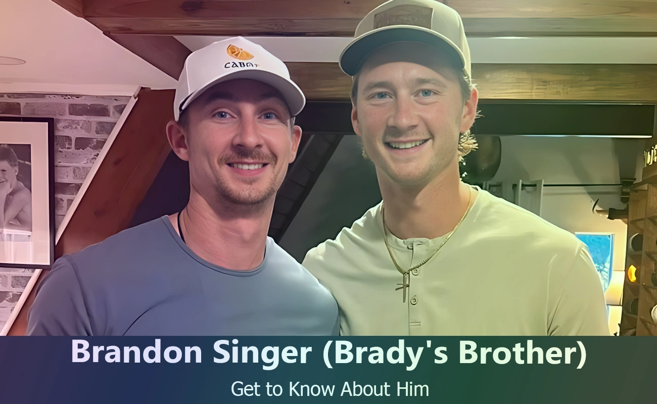 Who Is Brandon Singer? Meet Brady Singer's Brother and His Life Story