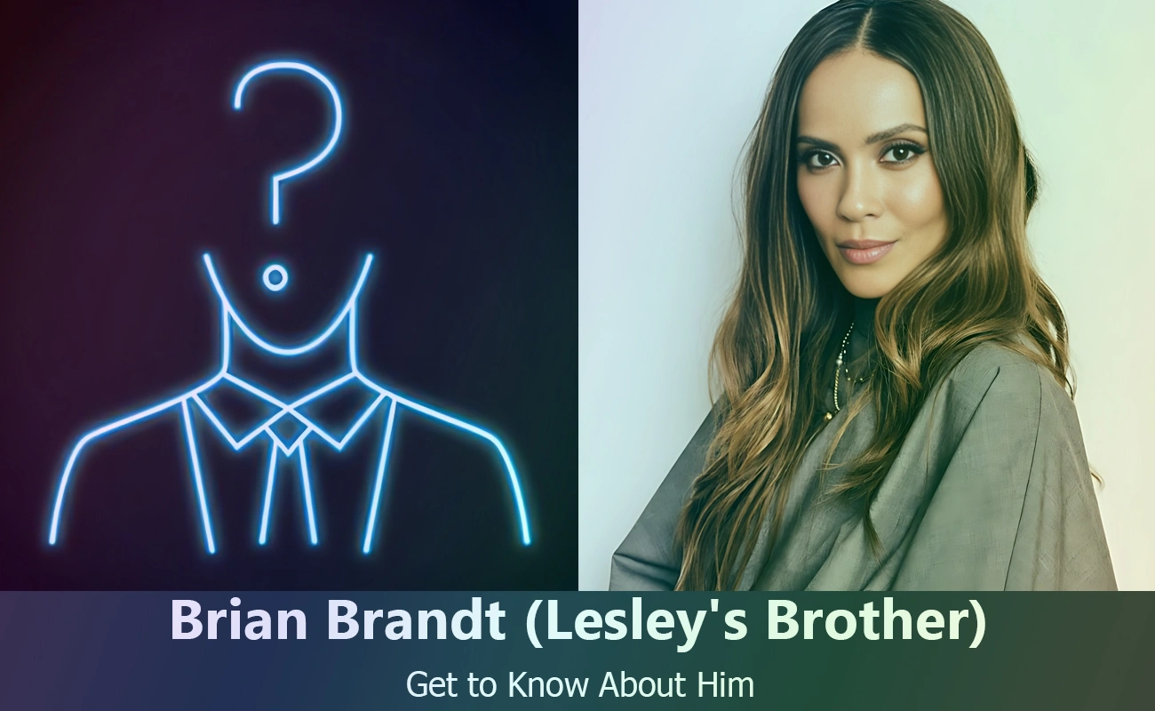 Brian Brandt : Lesser-Known Facts About Lesley-Ann Brandt's Brother ...