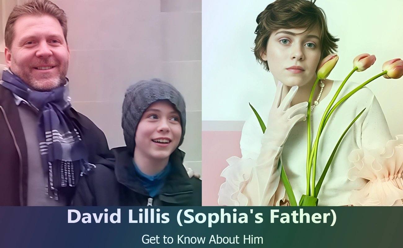 Who is David Lillis? Meet Sophia Lillis’s Father & His Life Story ...