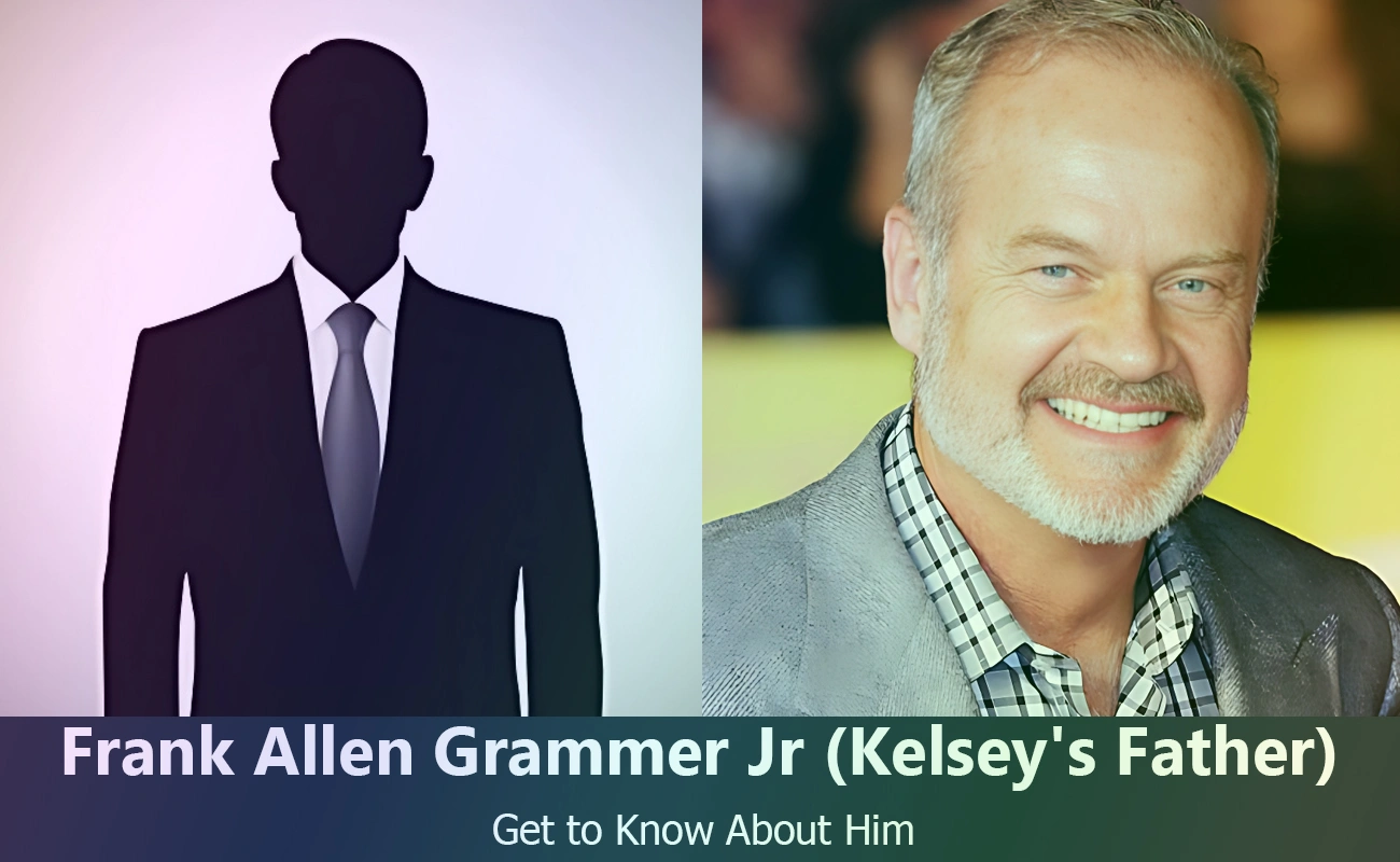 Frank Allen Grammer Jr : The Life and Legacy of Kelsey Grammer's Father ...