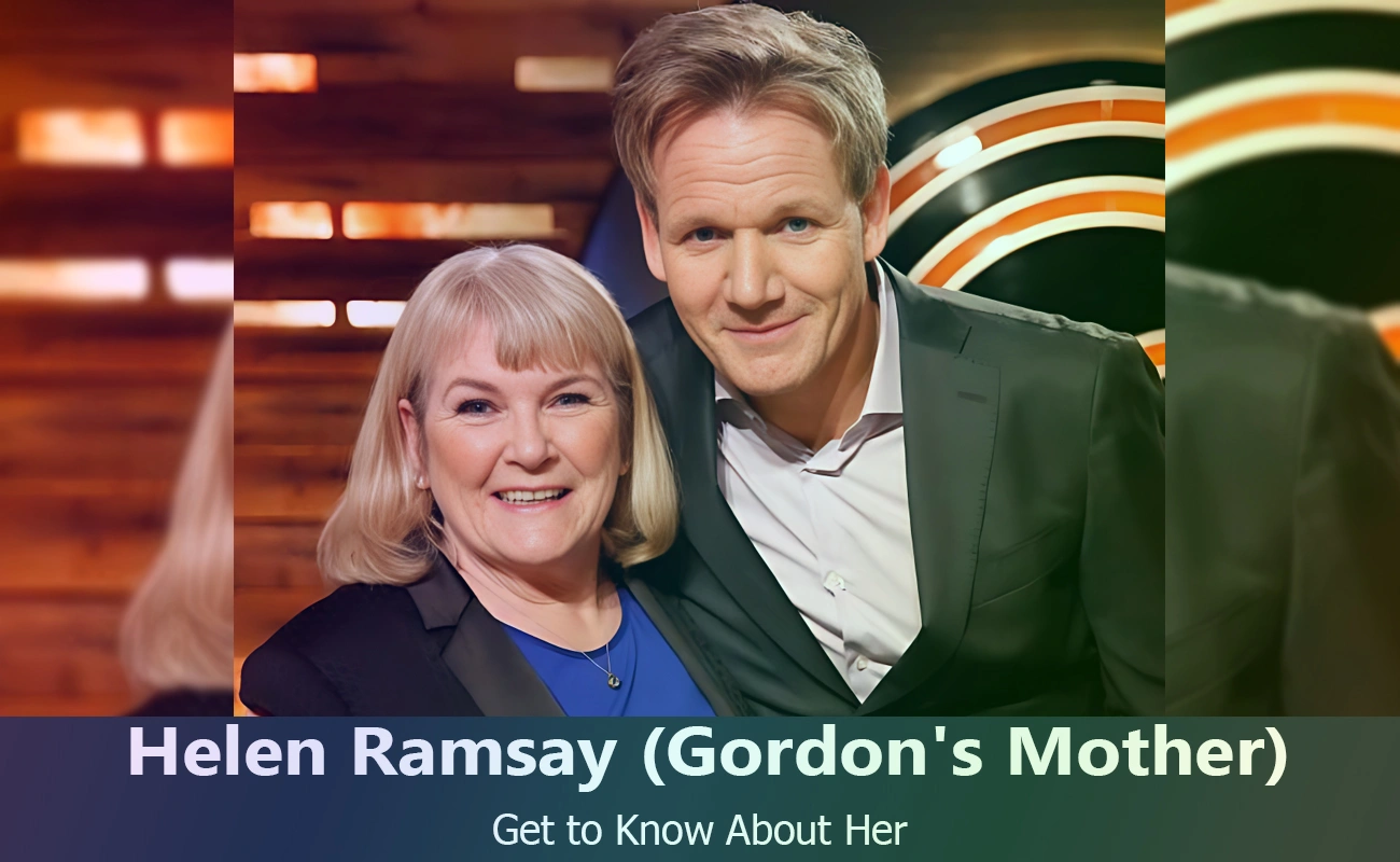 Helen Ramsay : The Life of Gordon Ramsay's Mother and Her Influence | Celebrities InfoSeeMedia