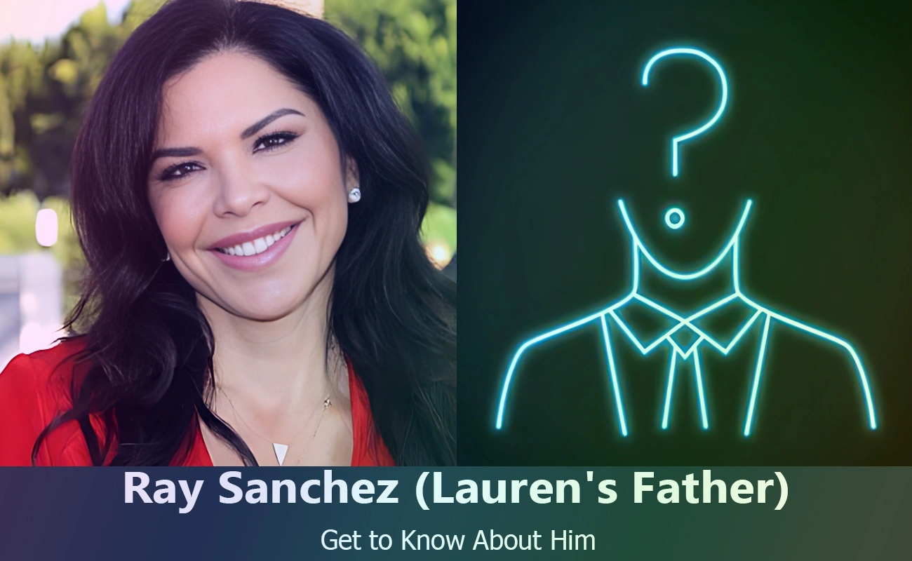 Ray Sánchez : The Man Behind Lauren Sánchez's Success | Learn More About Her Father ...
