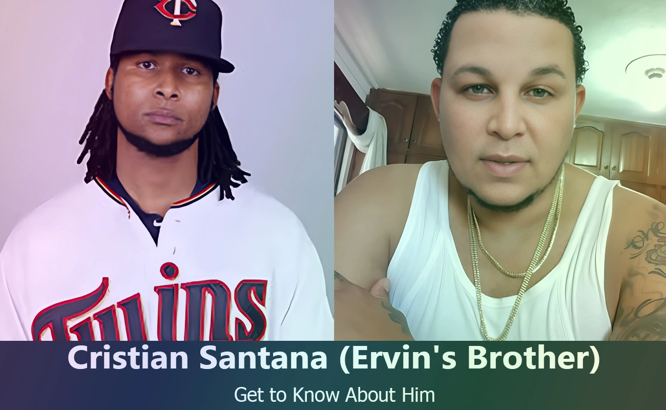 Who Is Cristian Santana? Meet Ervin Santana's Brother and Learn About ...