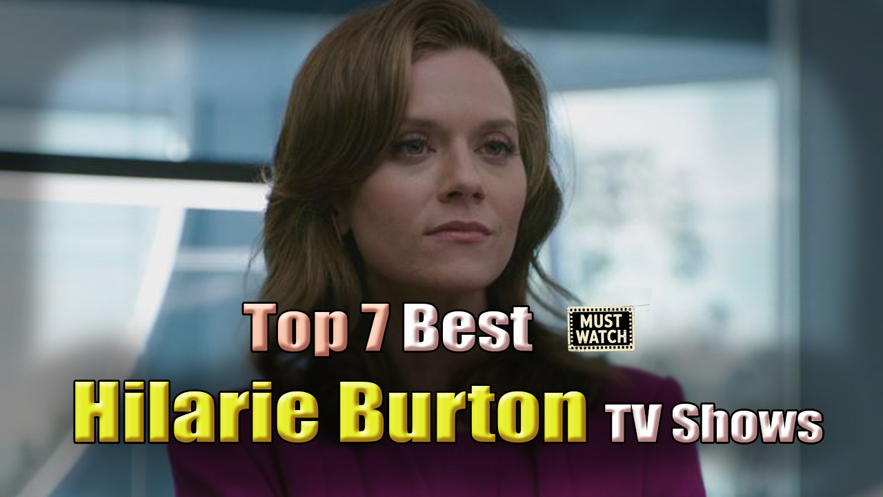 Hilarie Burton’s Top 7 TV Shows You Need to Watch | Celebrities ...
