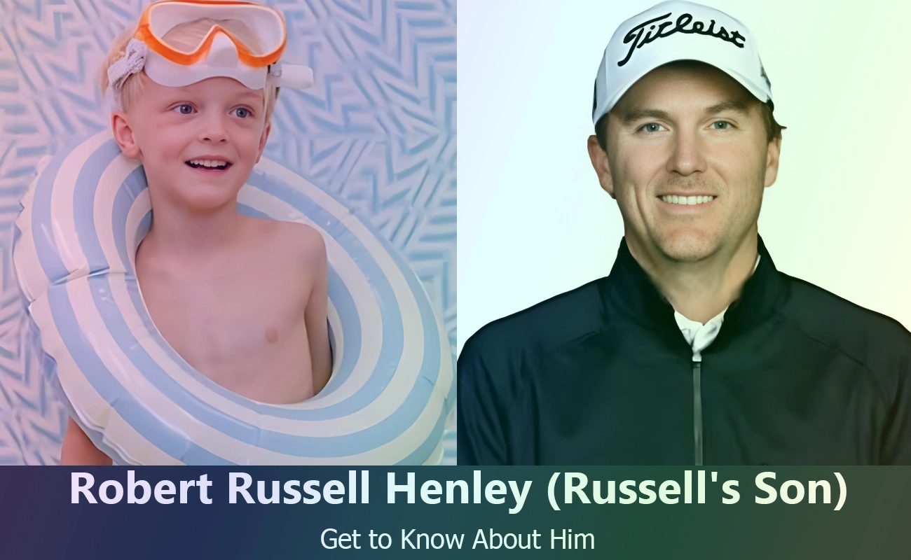 Who Is Robert Russell Henley? Meet Russell Henley’s Son & His Story | Celebrities InfoSeeMedia