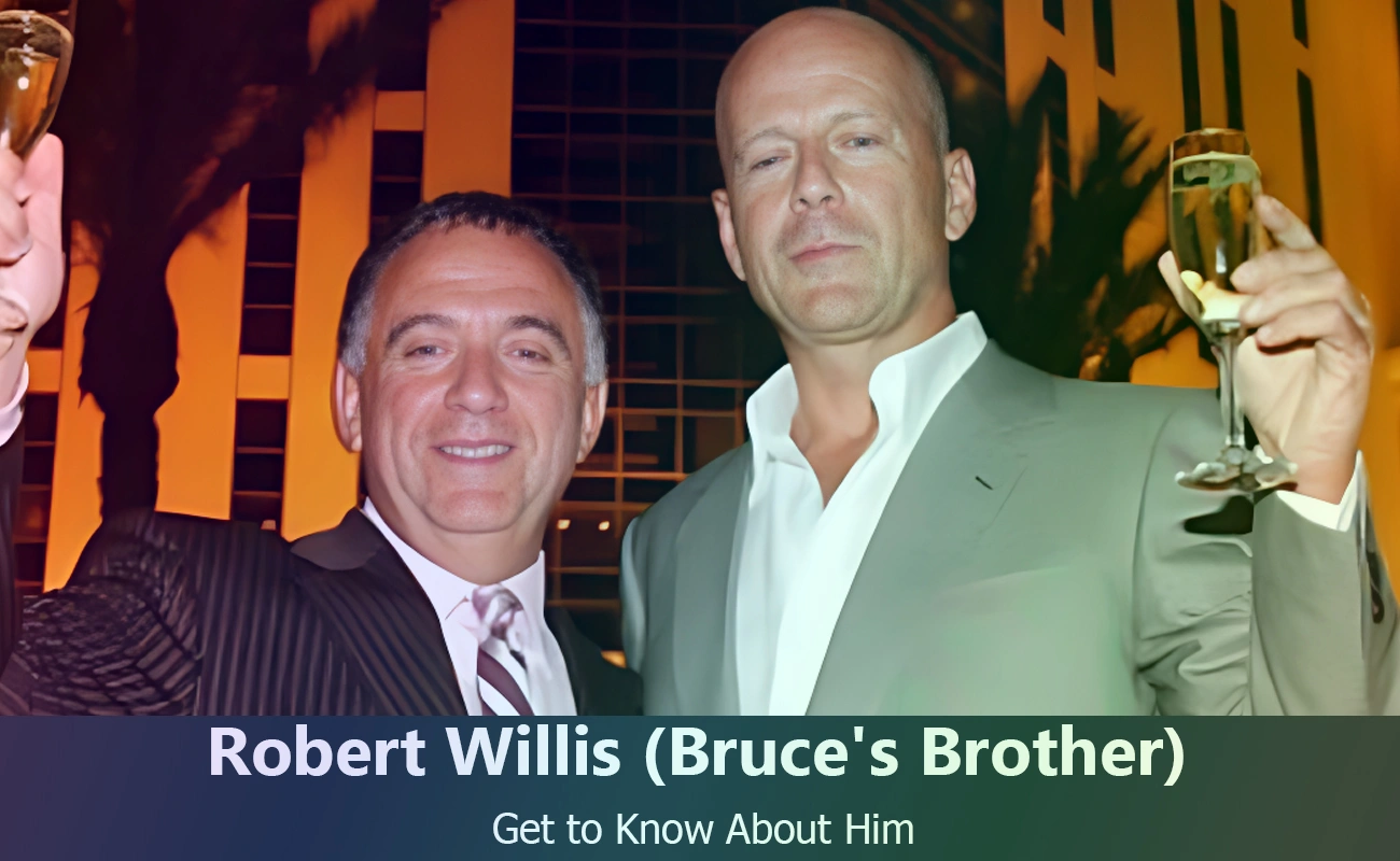Robert Willis : The Untold Story of Bruce Willis's Brother ...