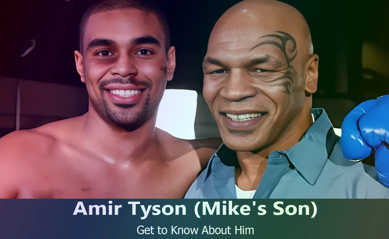 Amir Tyson : Everything You Need to Know About Mike Tyson's Son ...