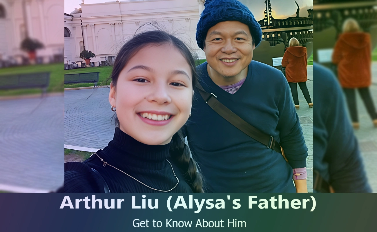 Who Is Arthur Liu? Meet Alysa Liu’s Father and His Amazing Story | Celebrities InfoSeeMedia
