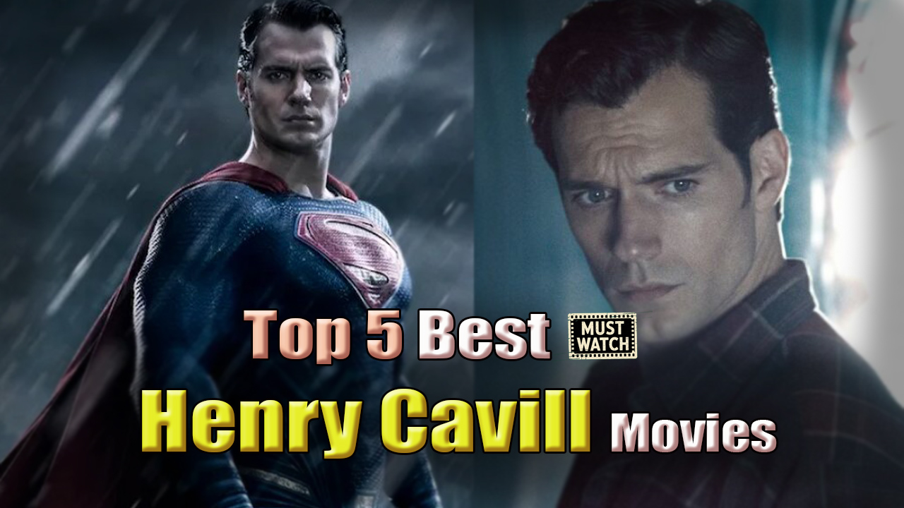 Henry Cavill Top 5 Movies | Celebrities InfoSeeMedia