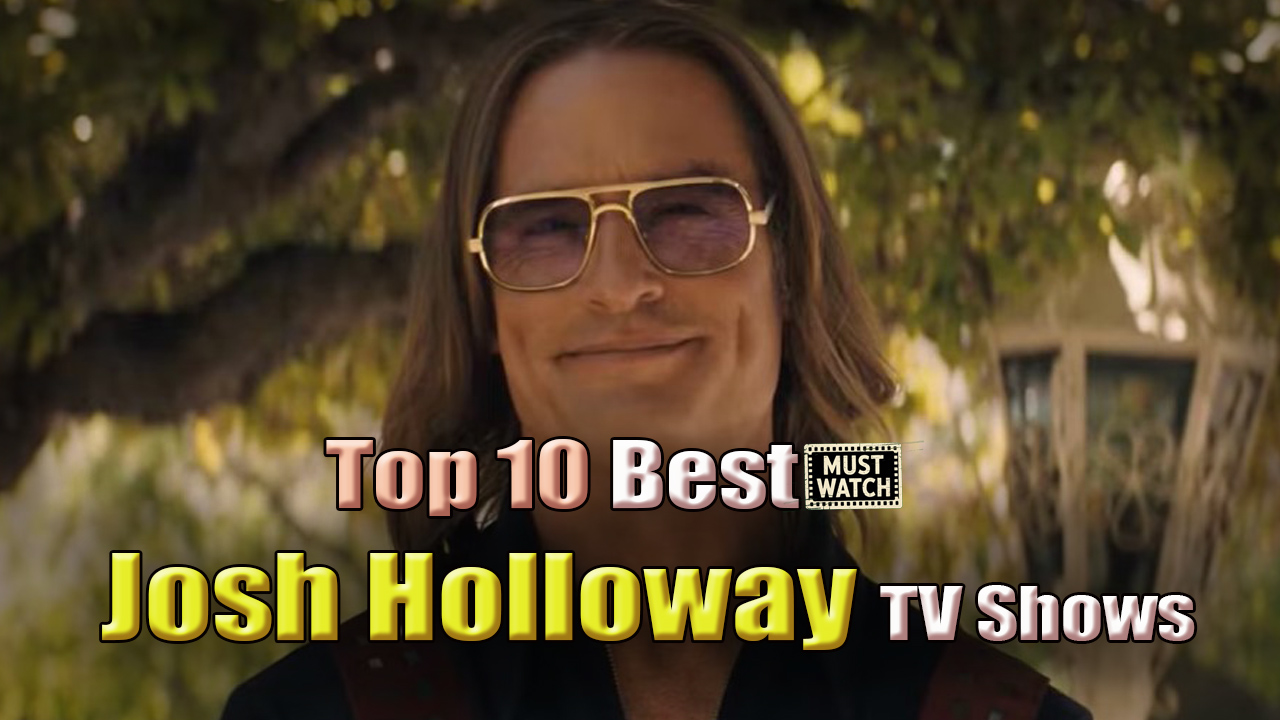 Josh Holloway Top 10 Best TV Shows Ranked | Celebrities InfoSeeMedia