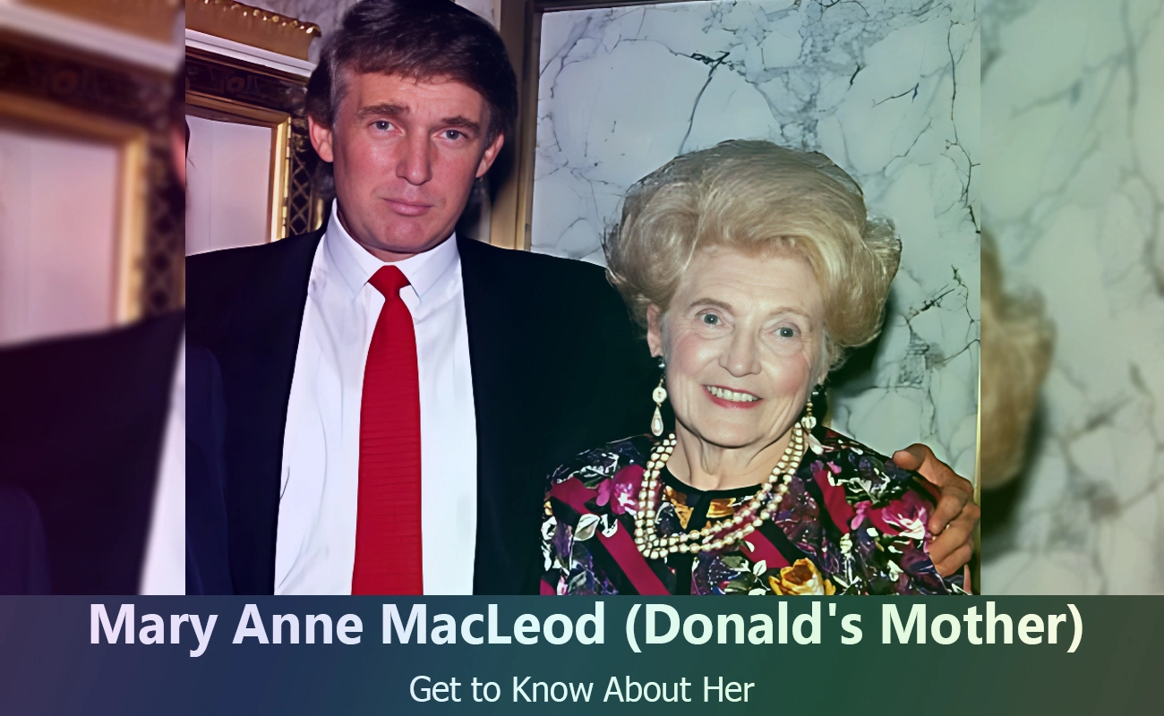 Mary Anne MacLeod : The Life of Donald Trump's Mother You Should Know ...