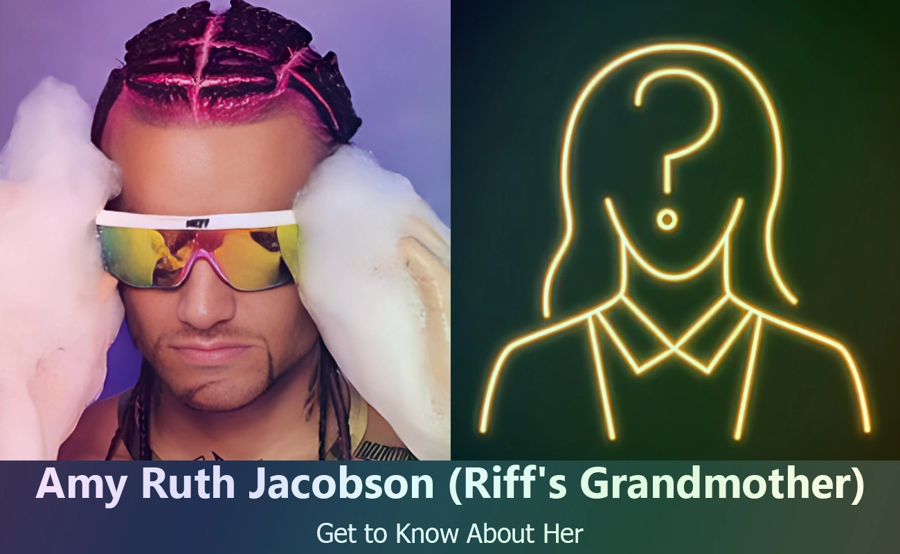 Who Is Amy Ruth Jacobson? The Grandmother Behind Rapper Riff Raff’s Story