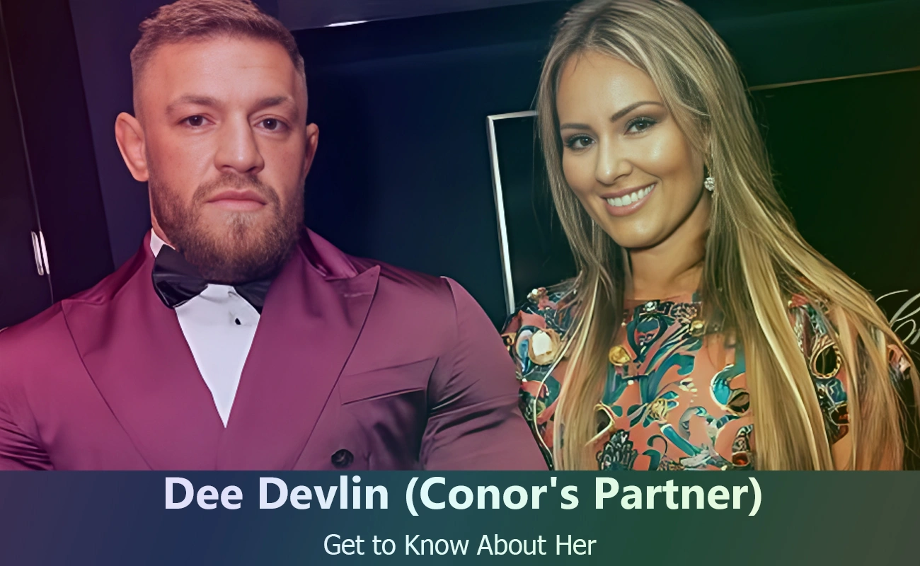 Who Is Dee Devlin? Meet Conor McGregor’s Fiancée and Biggest Supporter | Celebrities InfoSeeMedia