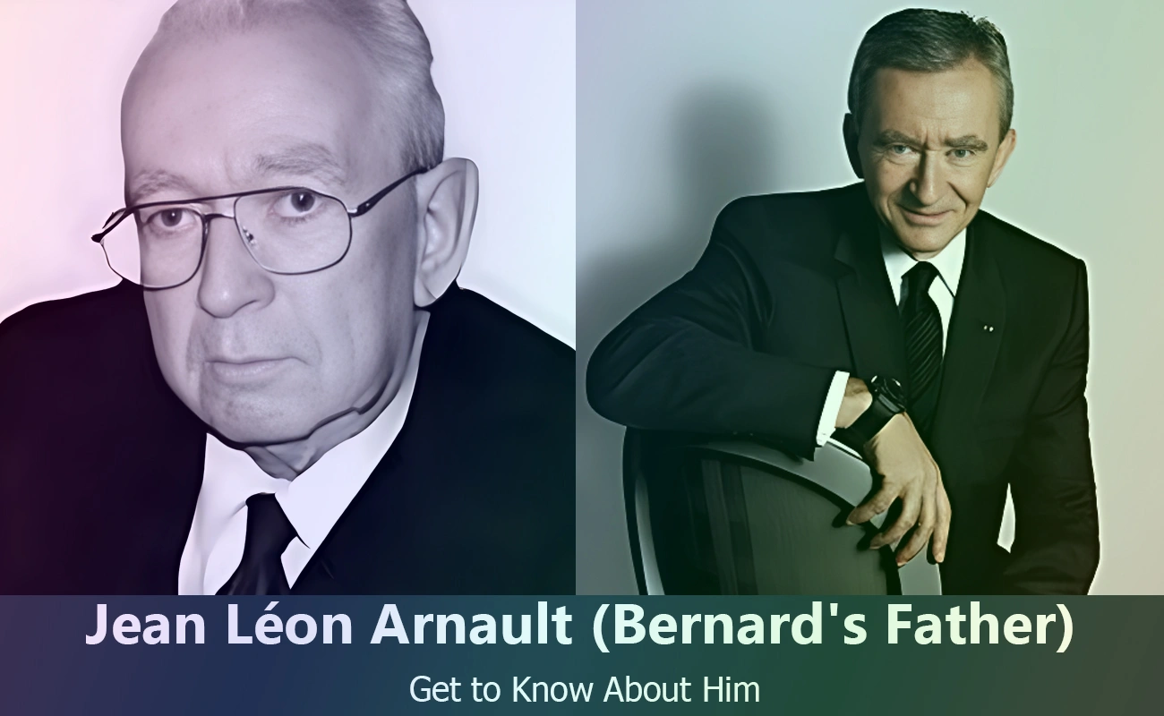 Who Was Jean Léon Arnault? Discover Bernard Arnault’s Father and His Legacy | Celebrities ...