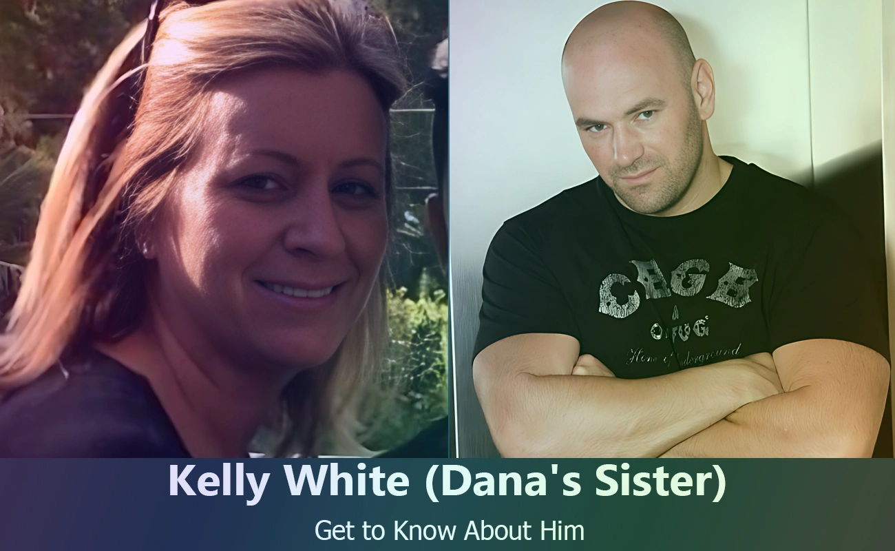 Who Is Kelly White? Meet Dana White’s Sister and Her Private Life ...