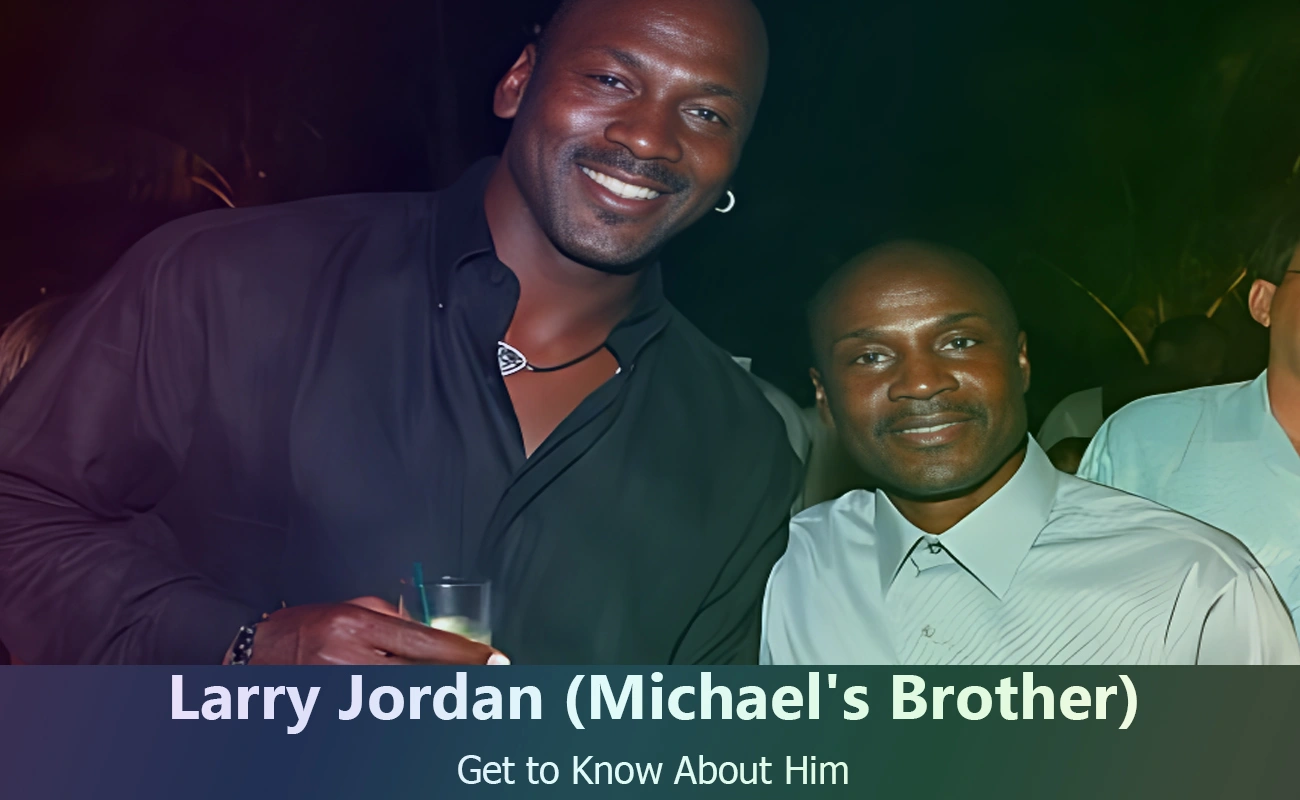 Larry Jordan : Michael Jordan's Brother and His Impact on Basketball ...