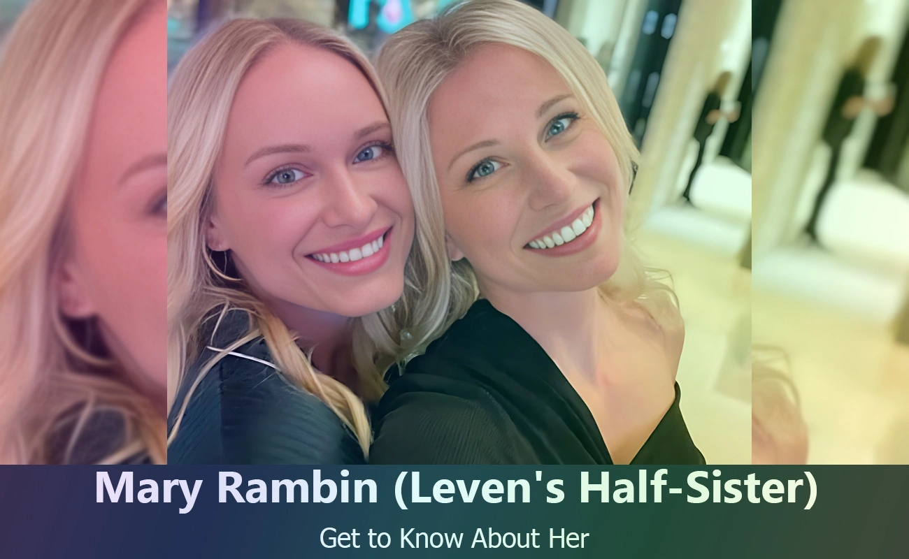 Who Is Mary Rambin? Meet Leven Rambin’s Successful Half-Sister ...