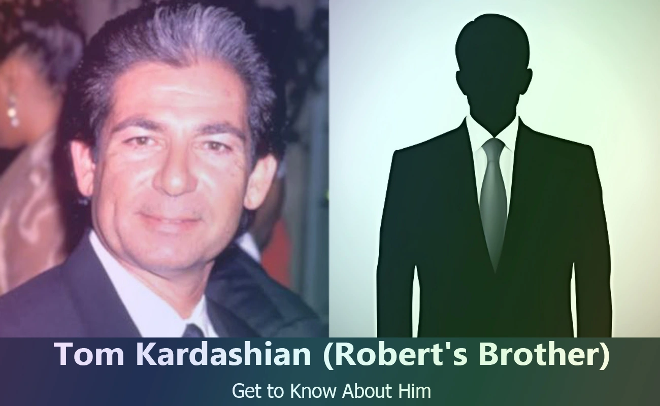 Who Is Tom Kardashian? Robert Kardashian’s Brother You Should Know ...