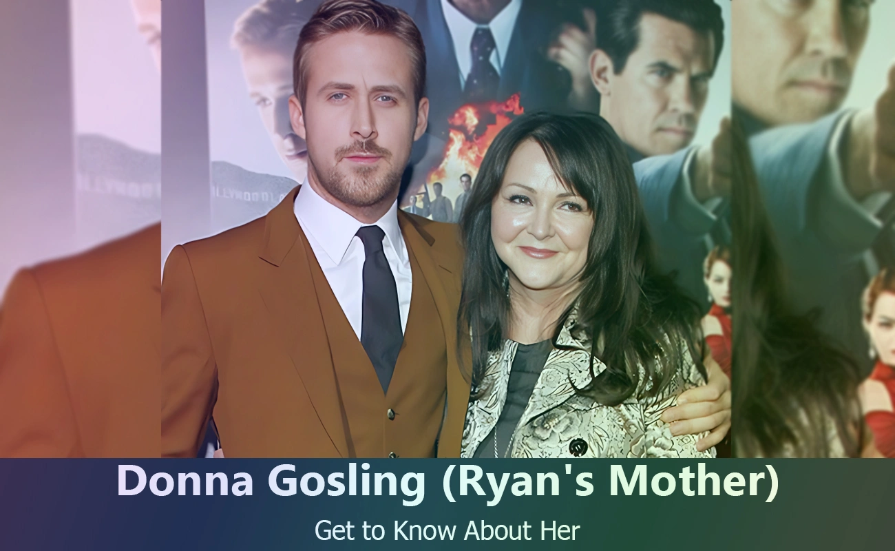 Who Is Donna Gosling? Meet Ryan Gosling’s Mom and Her Inspiring Life Story