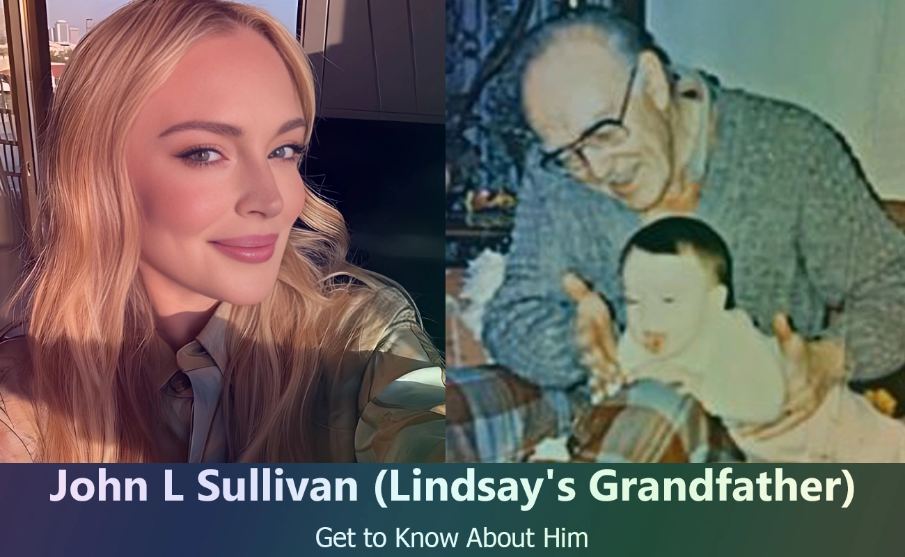 Who Was John L. Sullivan? Meet Lindsay Lohan’s Grandfather with Irish ...