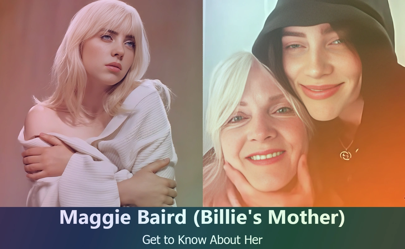 Who Is Maggie Baird? Meet Billie Eilish’s Talented Mom & Her Amazing ...