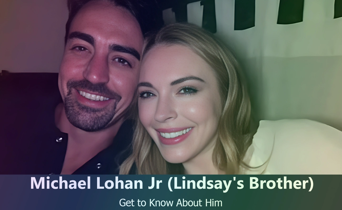 Who Is Michael Lohan Jr? Meet Lindsay Lohan's Brother with a Surprising ...