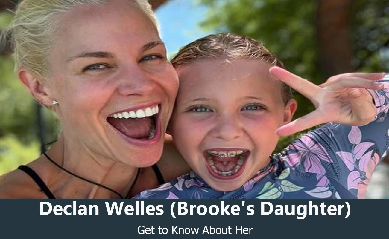 Who Is Declan Welles? All About Brooke Burns’s Youngest Daughter | Celebrities InfoSeeMedia