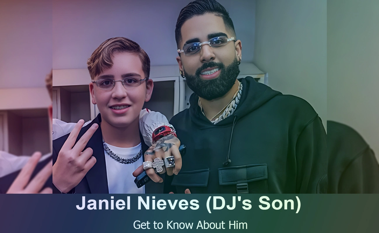 Who Is Janiel Nieves? Meet DJ Luian’s Son and Learn About His Life | Celebrities InfoSeeMedia