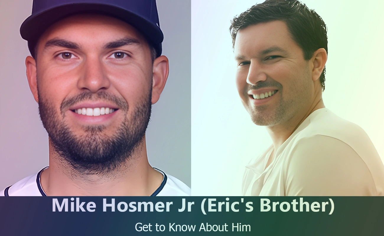 Who Is Mike Hosmer Jr? Meet Eric Hosmer’s Brother and Hidden Baseball Mentor | Celebrities ...