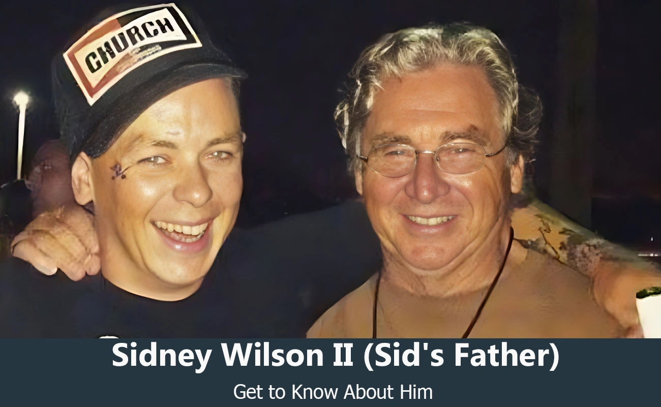 Who Is Sidney Wilson II? Facts About Sid Wilson's Mysterious Father ...