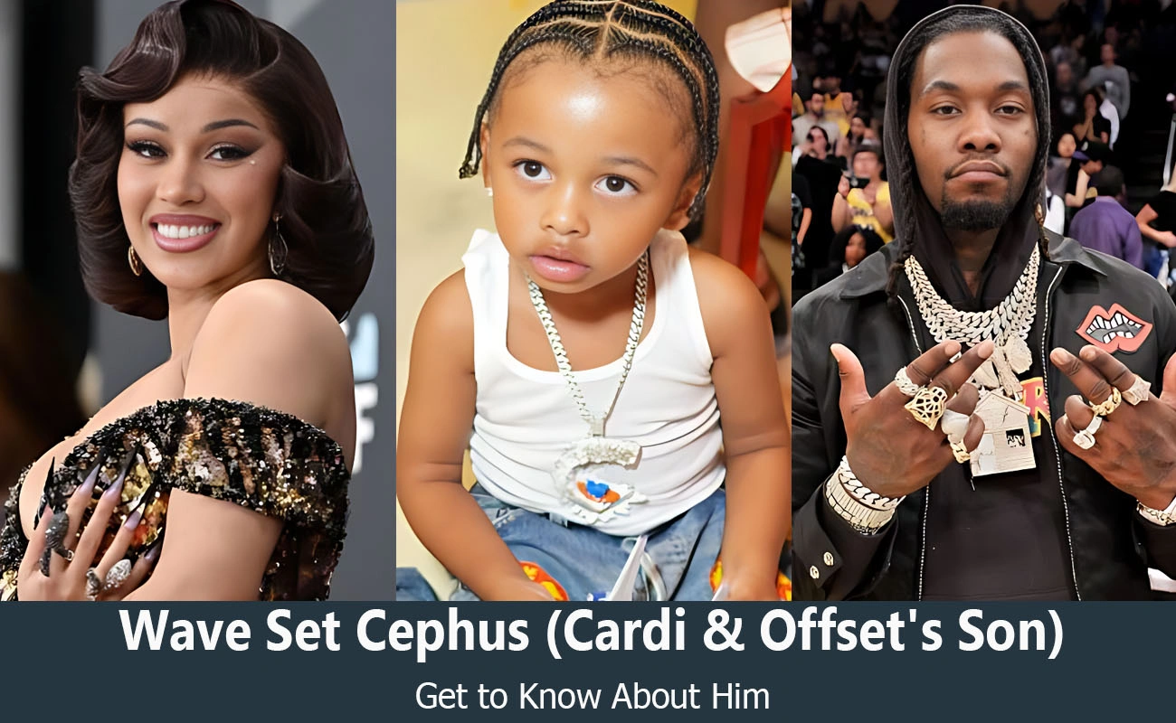 Who Is Wave Set Cephus? Discover Cardi B & Offset’s Son and His Story!