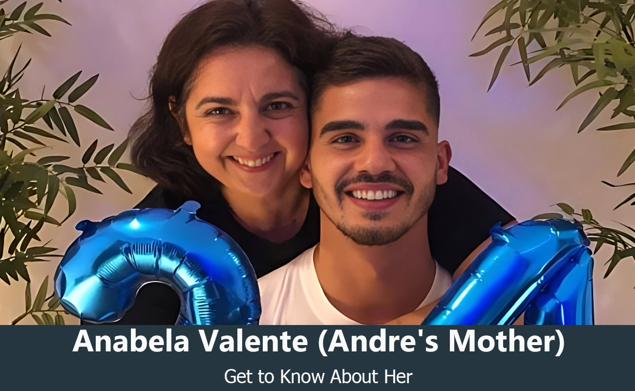 Who Is Anabela Valente? Meet Andre Silva’s Mother Behind the Football ...
