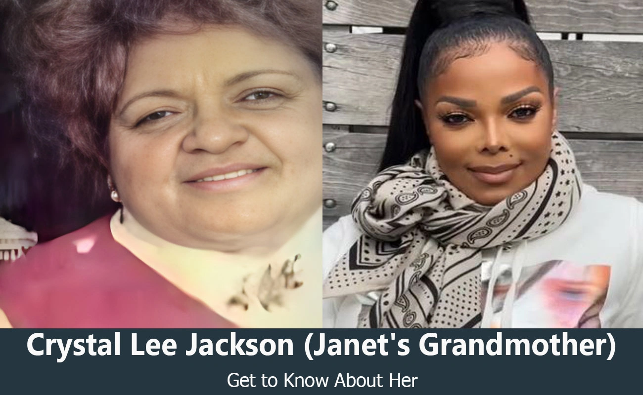 Who Was Crystal Lee Jackson? Discover Janet Jackson’s Grandmother and ...