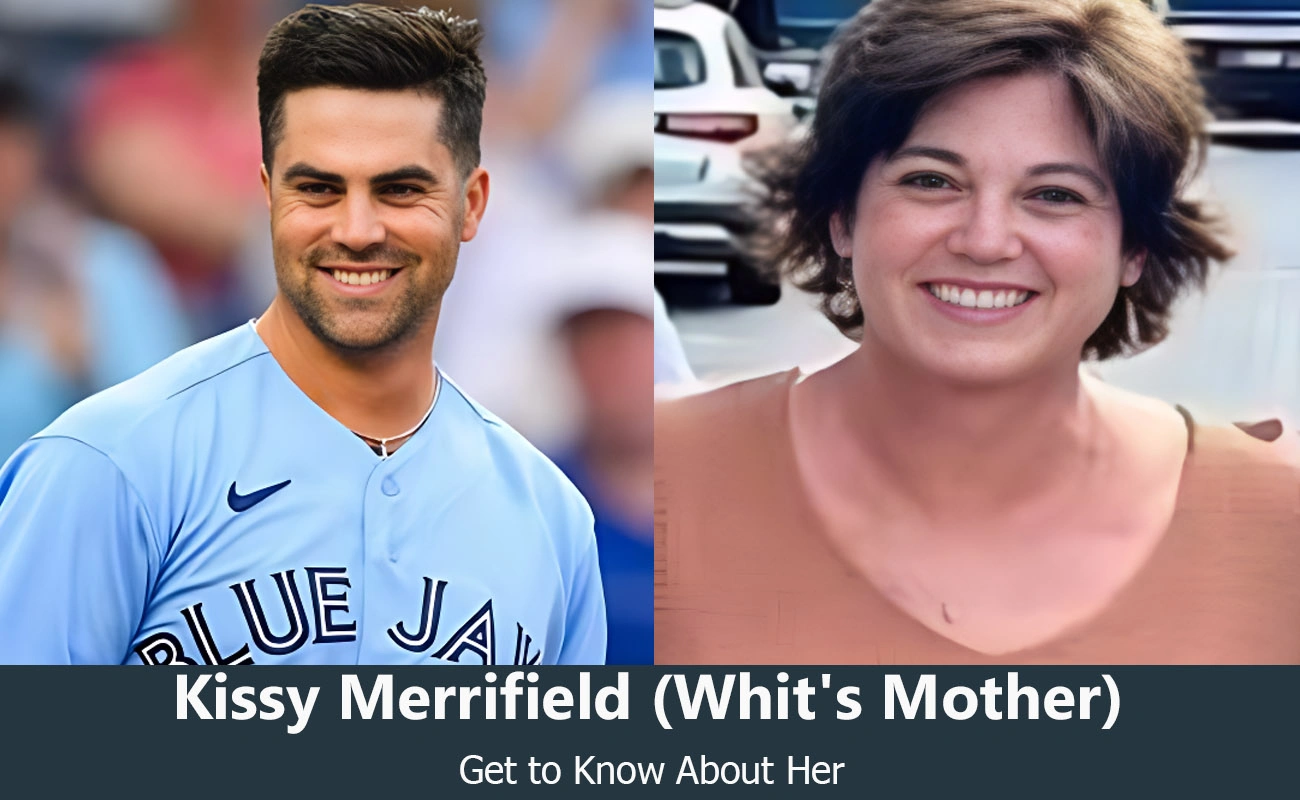 Who Is Kissy Merrifield? Meet Whit Merrifield’s Mom and Her Amazing ...