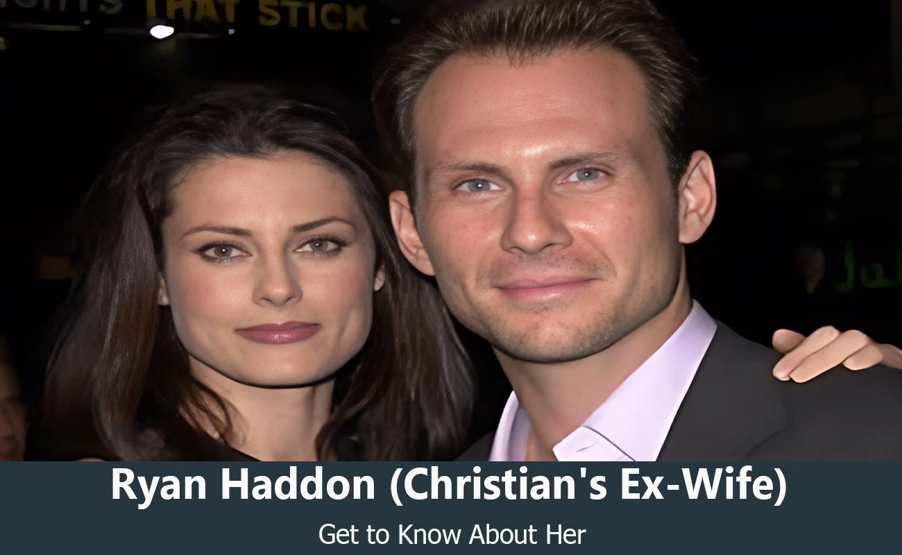 Ryan Haddon : Inside the Life of Christian Slater’s Ex-Wife ...