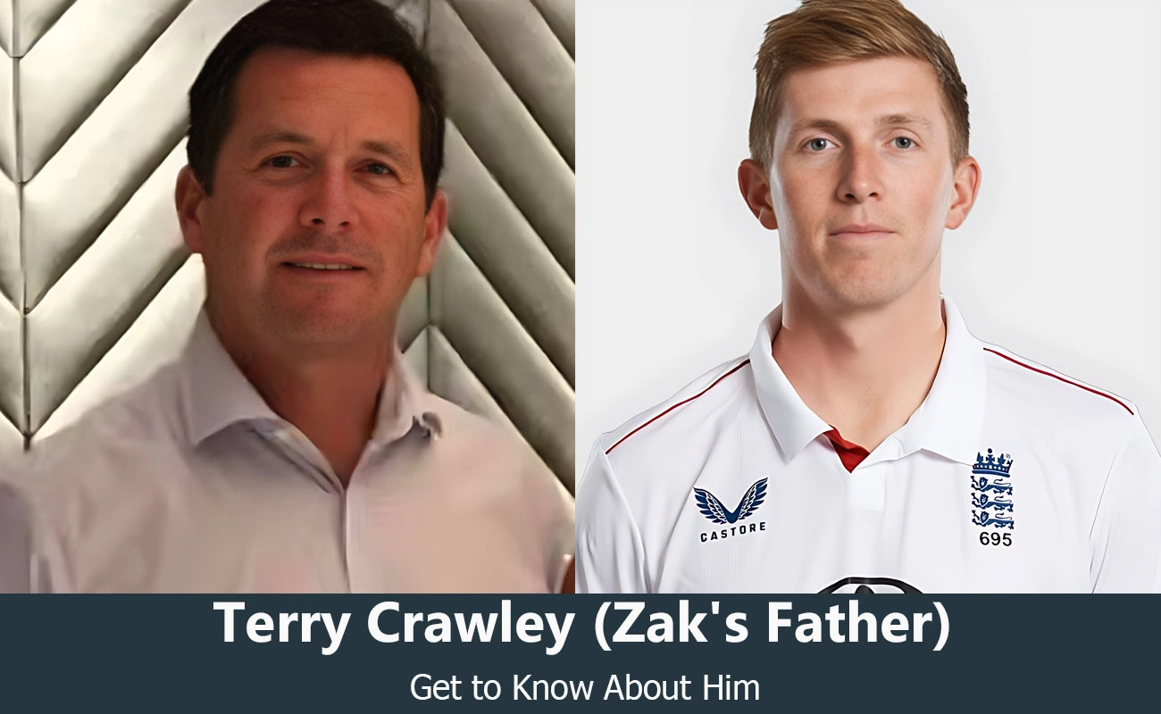 Who Is Terry Crawley? Meet Zak Crawley’s Father and His Incredible ...