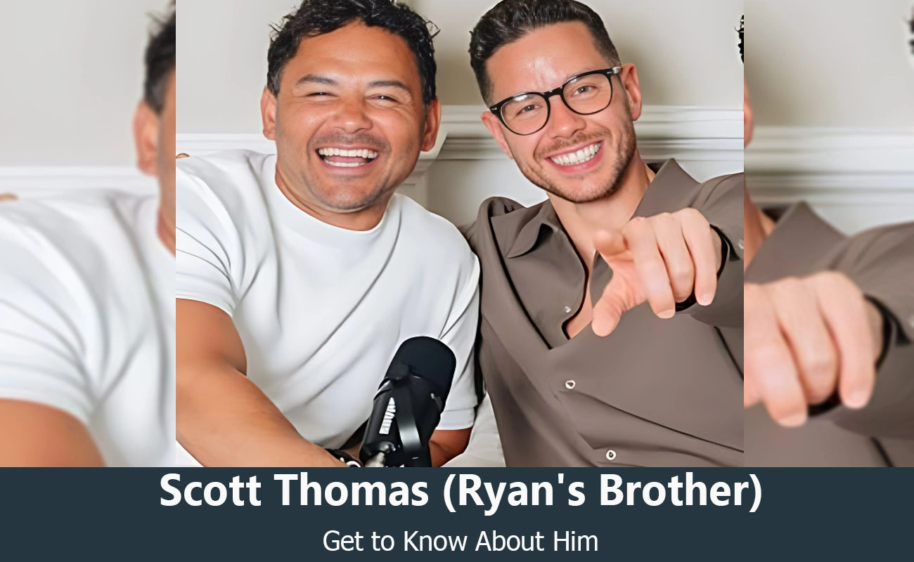 Who is Scott Thomas? Meet Ryan Thomas’s Brother and Love Island Star ...
