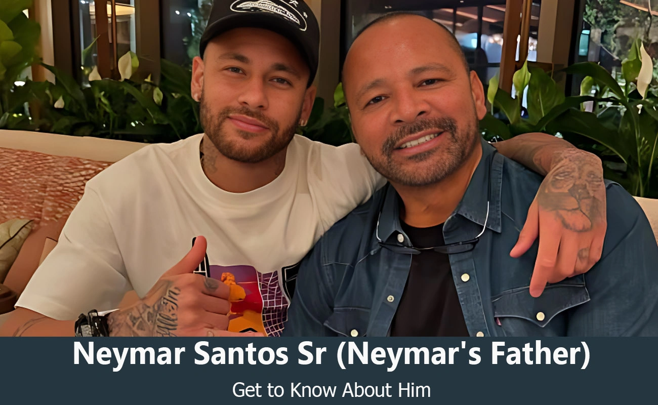 Neymar Santos Sr – The Man Who Shaped Neymar Jr’s Journey | Celebrities ...