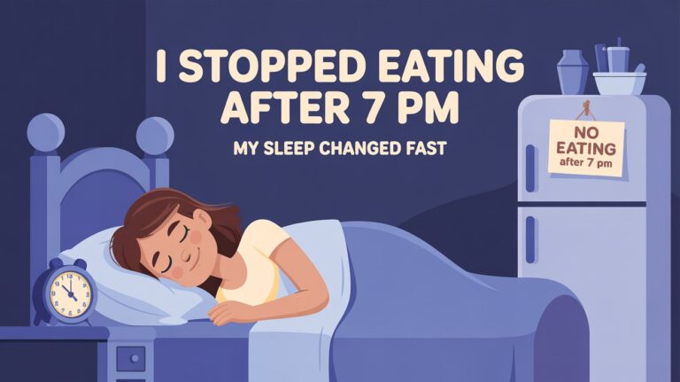 I Stopped Eating After 7 PM — And My Sleep Changed Instantly ...