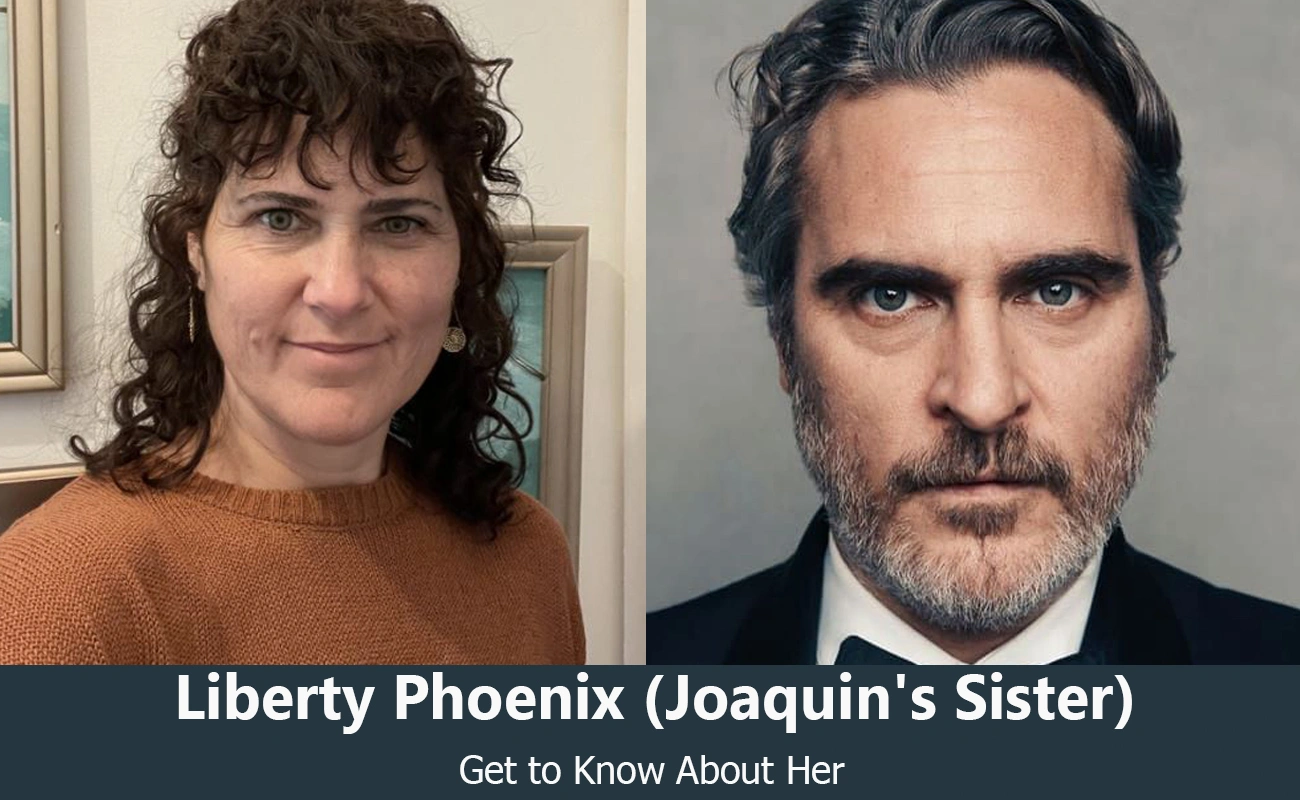 Liberty Phoenix : Who Is Joaquin Phoenix’s Sister? | Celebrities ...