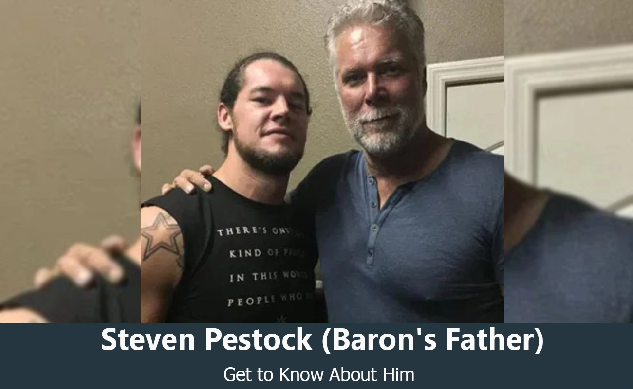 Who Was Steven Pestock? Meet Baron Corbin’s Father and His Story ...