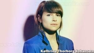 Kathrine Thorborg Johansen: Bio, family, net worth
